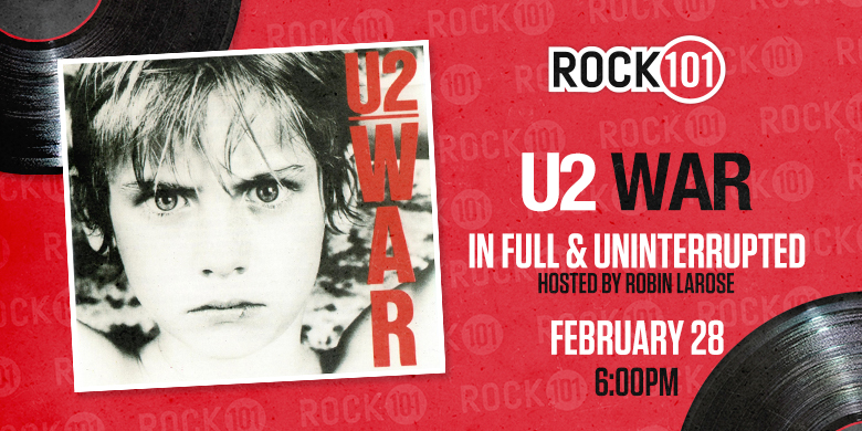 Rock 101 | Albums Uninterrupted; U2 – War