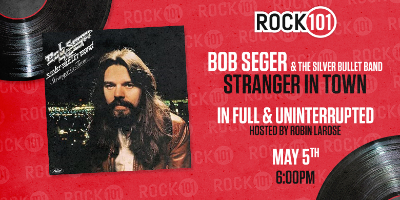 Rock 101 | Albums Uninterrupted: Bob Seger & The Silver Bullet Band ...